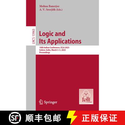 【3-4周达】Logic and Its Applications : 10th Indian Conference, ICLA 2023, Indore, India, March 3-5, ... [9783031266881]