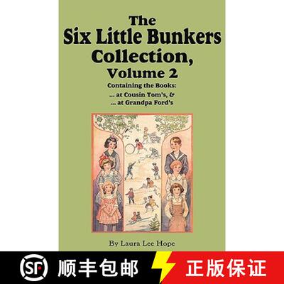 【3-4周达】The Six Little Bunkers Collection, Volume 2: ...at Cousin Tom's; ... at Grandpa Ford's [9781604599848]