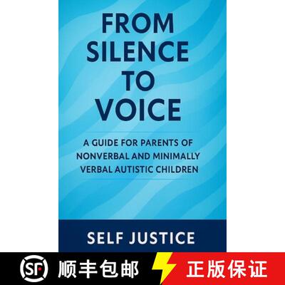 【3-4周达】From Silence to Voice: A Guide for Parents of Nonverbal and Minimally Verbal Autistic Chil... [9798295490927]