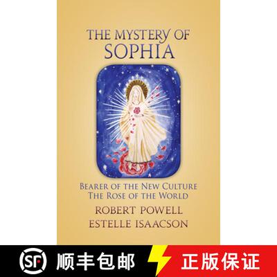 【3-4周达】The Mystery of Sophia: Bearer of the New Culture: The Rose of the World [9781584201755]