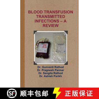 【3-4周达】BLOOD TRANSFUSION TRANSMITTED INFECTIONS - A REVIEW [9781312104570]