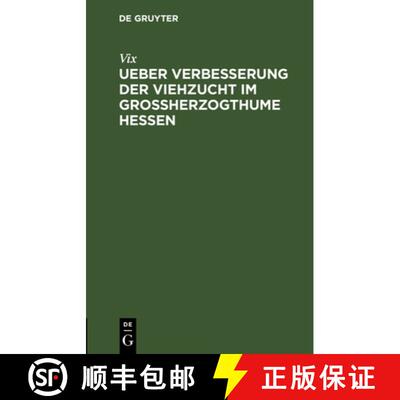 【3-4周达】精装 Ueber Verbesserung der Viehzucht im Grossherzogthume Hessen [9783112516393]