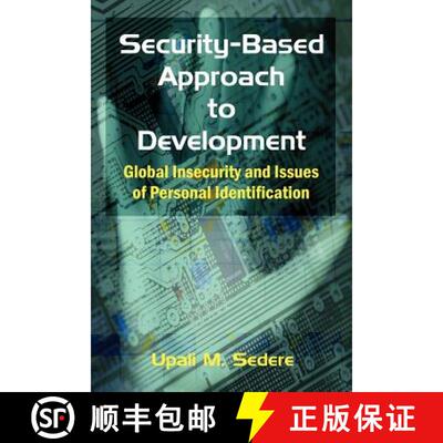 【3-4周达】Security-Based Approach to Development: Global Insecurity and Issues of Personal Identific... [9781581124750]