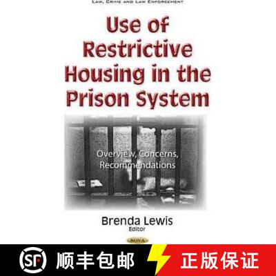 【3-4周达】精装 Use of Restrictive Housing in the Prison System: Overview, Concerns, Recommendations [9781536100389]
