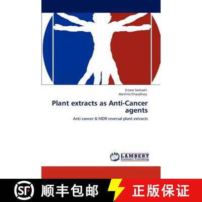 预订 Plant extracts as Anti-Cancer agents [9783848496471]