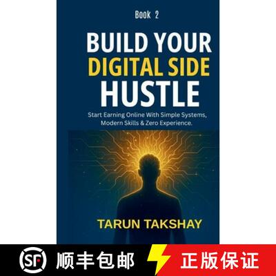【3-4周达】Build Your Digital Side Hustle (Book 2): Step-by-Step Guide to Launching & Scaling Online ... [9789356357785]
