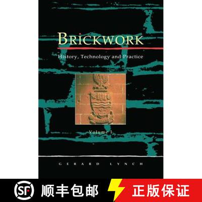 【3-4周达】精装 Brickwork: History, Technology and Practice: v.1: History, Technology and Practice [9781873394021]