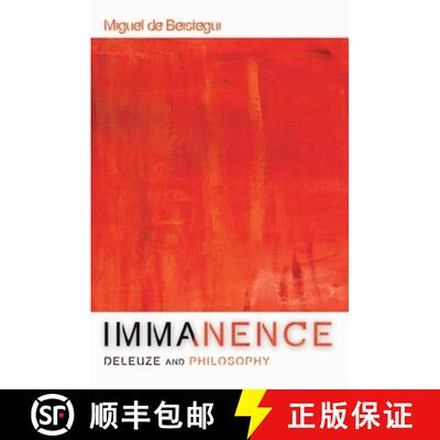 【3-4周达】精装 Immanence - Deleuze and Philosophy: Deleuze and Philosophy [9780748638307]