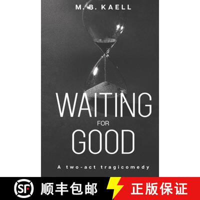 【3-4周达】Waiting for Good: A two-act tragicomedy [9780578819112]