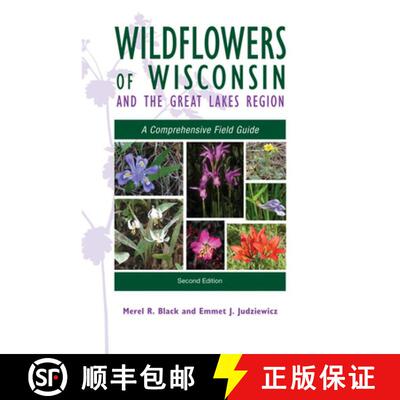 【3-4周达】Wildflowers of Wisconsin and the Great Lakes Region: A Comprehensive Field Guide [9780299230548]