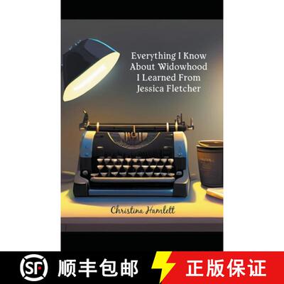 【3-4周达】Everything I Know About Widowhood I Learned From Jessica Fletcher [9798224891276]