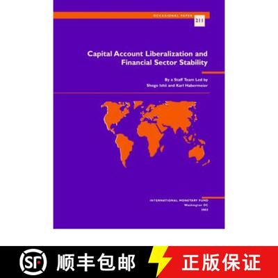 【3-4周达】Capital Account Liberalization and Financial Sector Stability [9781589060852]