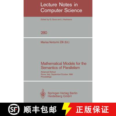 【3-4周达】Mathematical Models for the Semantics of Parallelism : Advanced School. Rome, Italy, Septe... [9783540184195]