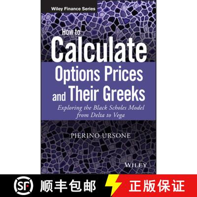 【3-4周达】How To Calculate Options Prices And Their Greeks -Exploring The Black Scholes Model From D... [9781119011620]