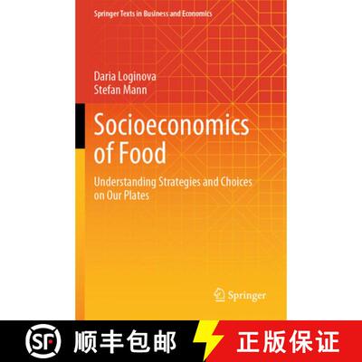 【3-4周达】Socioeconomics of Food: Understanding Strategies and Choices on Our Plates [9783031745096]
