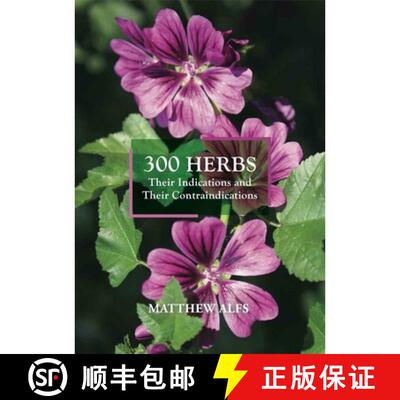 【3-4周达】300 Herbs : Their Indications and Their Contraindications [9781913274436]