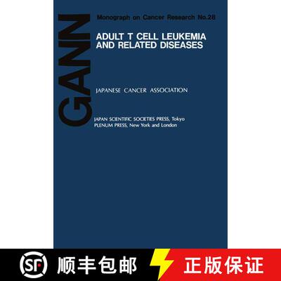 【3-4周达】Adult T Cell Leukemia and Related Diseases (Softcover reprint of the original 1st ed. 1982) [9781461583387]