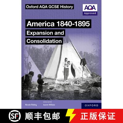 【3-4周达】Oxford AQA GCSE History (9-1): America 1840-1895: Expansion and Consolidation Student Book [9781382044073]