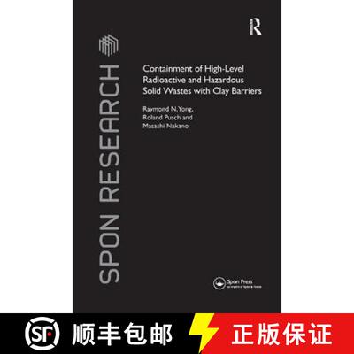 【3-4周达】Containment of High-Level Radioactive and Hazardous Solid Wastes with Clay Barriers [9781138115361]