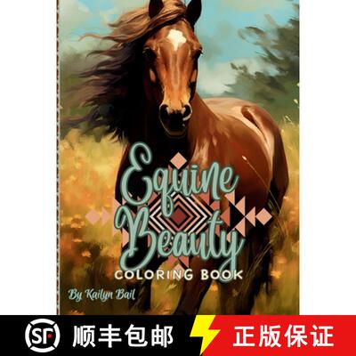 【3-4周达】Equine Beauty Realistic Coloring Book [9798869186195]