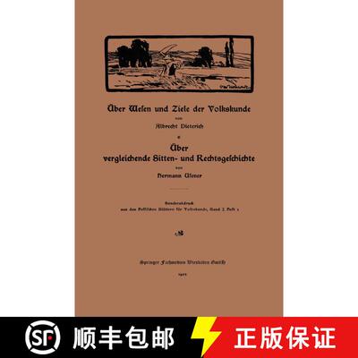 【3-4周达】UEber Wesen Und Ziele Der Volkskunde: UEber Vergleichende Sitten- Und Rechtsgeschichte [9783663152217]