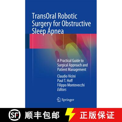 【3-4周达】精装 TransOral Robotic Surgery for Obstructive Sleep Apnea : A Practical Guide to Surgical... [9783319340388]