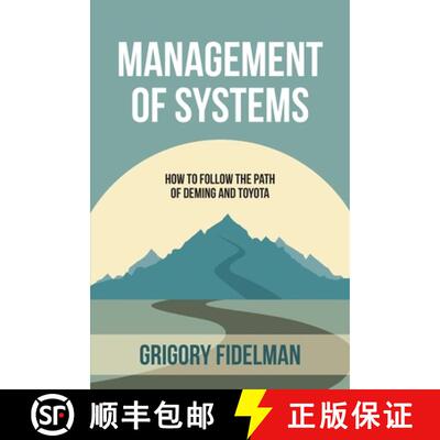 【3-4周达】Management of Systems: How to Follow the Path of Deming and Toyota [9781627342841]
