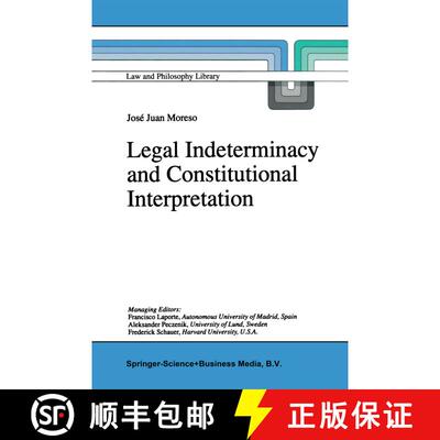 【3-4周达】精装 Legal Indeterminacy and Constitutional Interpretation [9780792351566]