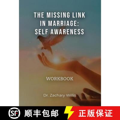 【3-4周达】The Missing Link in Marriage: Self-Awareness: Courtship, Dating, & Mating Workbook: Self-A... [9798994960257]