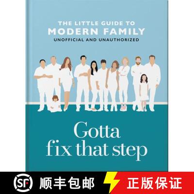 【3-4周达】精装 Gotta Fix That Step: The Little Guide to Modern Family [9781035422944]