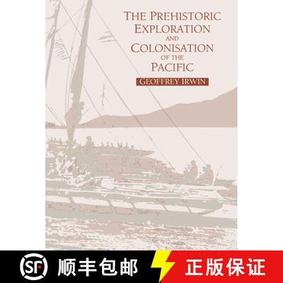 【3-4周达】The Prehistoric Exploration and Colonisation of the Pacific [9780521476515]