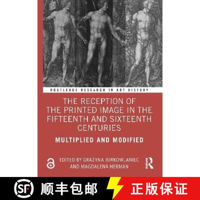 【3-4周达】The Reception of the Printed Image in the Fifteenth and Sixteenth Centuries: Multiplied an... [9780367539405]