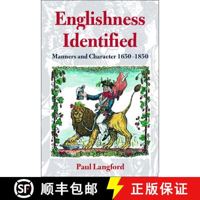 【3-4周达】Englishness Identified ' Manners and Character 1650-1850 ' [9780199246403]