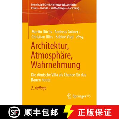 【3-4周达】Architektur, Atmosphäre, Wahrnehmung : Die römische Villa als Chance für das Bauen heut... [9783658398958]