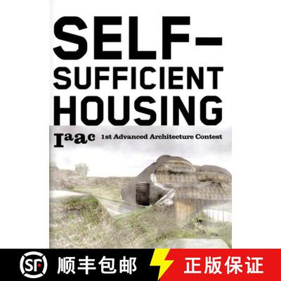 【3-4周达】Self-sufficient Housing: 1st Advanced Architecture Contest [9788496540439]