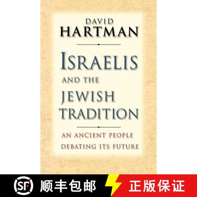 【3-4周达】Israelis and the Jewish Tradition: An Ancient People Debating Its Future [9780300184112]
