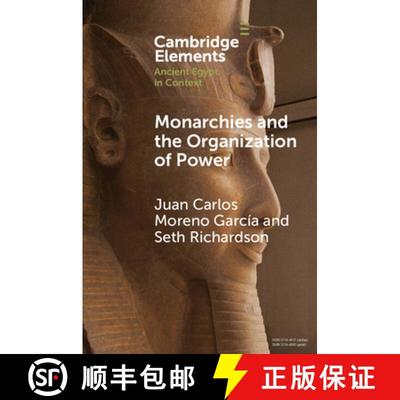 【3-4周达】Monarchies and the Organization of Power: Ancient Egypt and Babylonia Compared (2100-1750 Bc) [9781009012010]