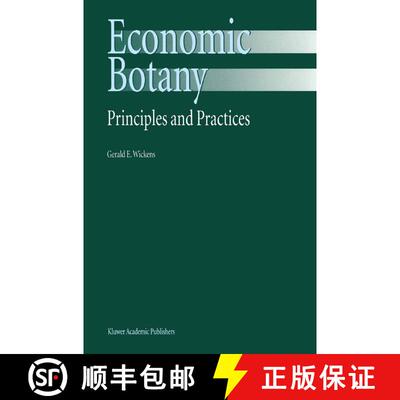 【3-4周达】精装 Economic Botany : Principles and Practices [9780792367819]