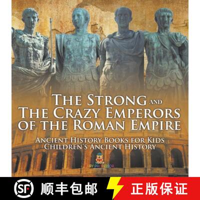 【3-4周达】The Strong and The Crazy Emperors of the Roman Empire - Ancient History Books for Kids | C... [9798869432896]