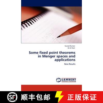 预订 Some fixed point theorems in Menger spaces and applications [9783848449996]