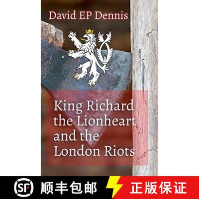 【3-4周达】King Richard the Lionheart and the London Riots [9798223274575]