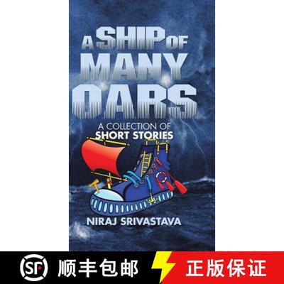 【3-4周达】精装 A Ship of Many Oars: A Collection of Short Stories [9781482855951]