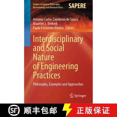 【3-4周达】精装 Interdisciplinary and Social Nature of Engineering Practices : Philosophy, Examples a... [9783030880156]