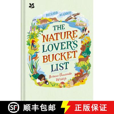 【3-4周达】精装 The Nature Lover's Bucket List: Britain's Unmissable Wildlife [9781911657392]