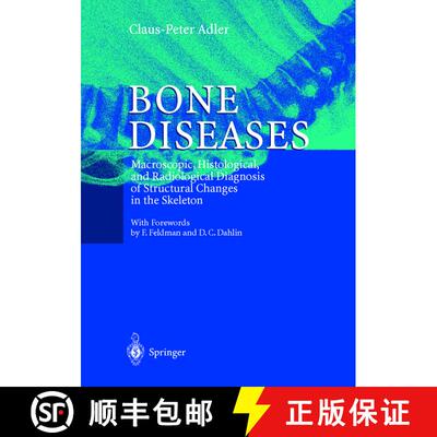 【3-4周达】精装 Bone Diseases: Macroscopic, Histological, and Radiological Diagnosis of Structural Ch... [9783540650614]