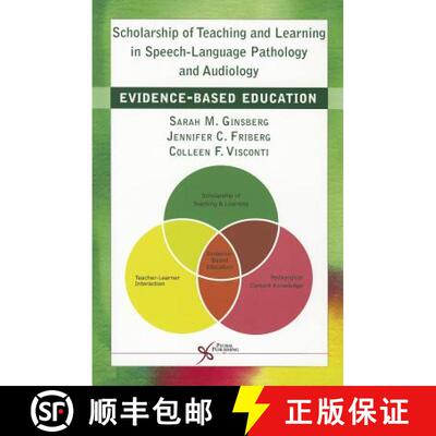 【3-4周达】Scholarship of Teaching and Learning in Speech-Language Pathology and Audiology : Evidence... [9781597564298]