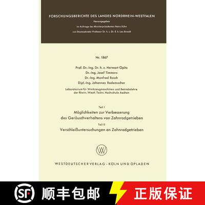【3-4周达】Teil I: Moeglichkeiten Zur Verbesserung Des Gerauschverhaltens Von Zahnradgetrieben. Teil ... [9783663039266]