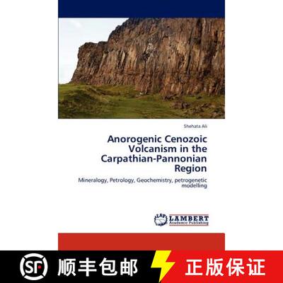 预订 Anorogenic Cenozoic Volcanism in the Carpathian-Pannonian Region [9783659276132]