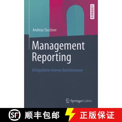 【3-4周达】Management Reporting : Erfolgsfaktor internes Berichtswesen [9783834933706]