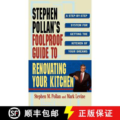 【3-4周达】STEPHEN POLLANS FOOLPROOF GUIDE TO RENOVATING YOUR KITCHEN: A Step by Step System for Gett... [9780684802275]